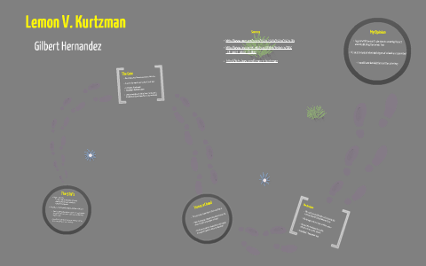 Lemon V. Kurtzman by Gilbert Hernandez on Prezi