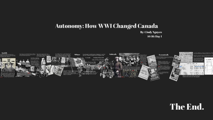 Autonomy: How WWI Changed Canada by Cindy Nguyen on Prezi