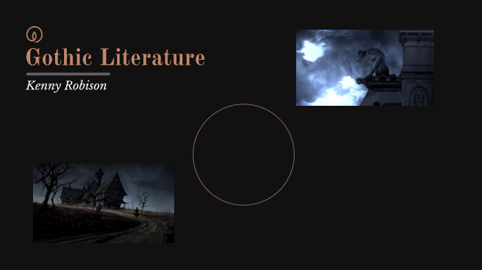 Gothic Literature by Kenny Robison on Prezi