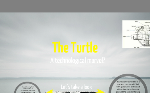 The Turtle Submersible by Jake Worden on Prezi