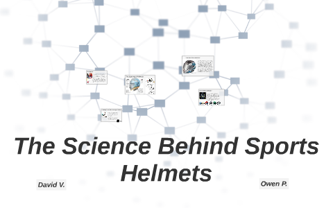 The Science Behind Sports Helmets by Owen Pen