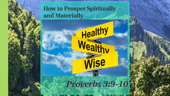 How to Prosper Spiritually and Materially by Kaitlyn Ruth on Prezi