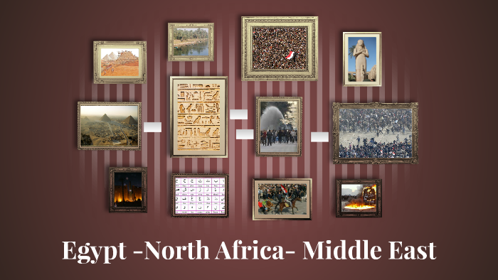 Egypt -North Africa- Middle East by on Prezi