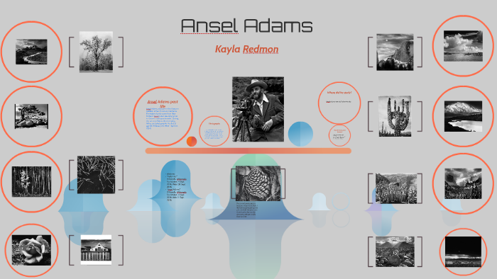 Ansel Adams by Kayla Redmon on Prezi