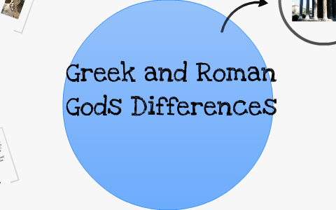 Roman and Greek Gods Differences by sydney burlingham