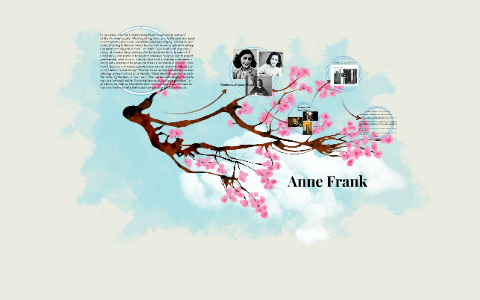Anne Frank by Amy Lytle on Prezi