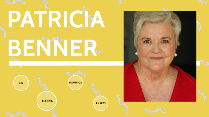 PATRICIA BENNER by Edgar David Molina Gómez on Prezi