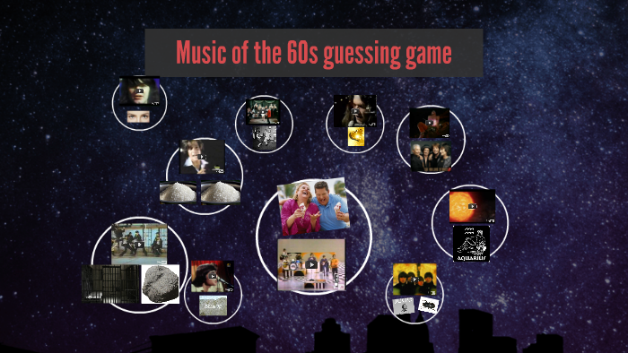 Music of the 60s guessing game by cole porter on Prezi