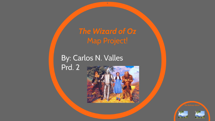 The Wizard of Oz Map Project! by Carlos Valles on Prezi