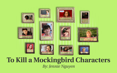 To Kill a Mockingbird Characters by Jennie Nguyen