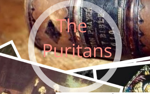 Puritans Daily Life by Jhayla Morton on Prezi