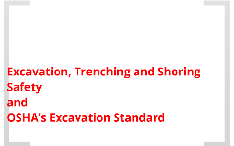 OSHA Shoring by fred lotzer on Prezi