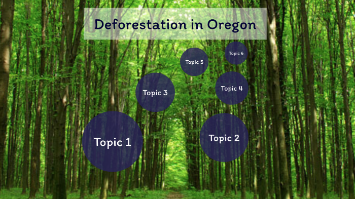 Deforestation in Oregon by Lele Yang on Prezi