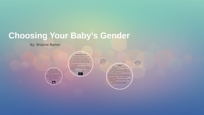 Choosing Your Baby's Gender by Brianne Barton on Prezi