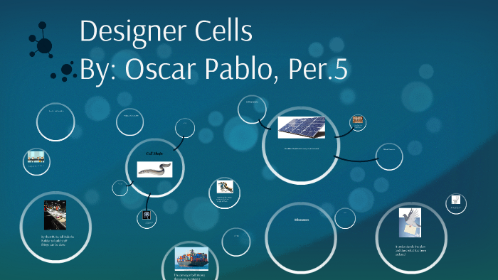Designer Cells by Oscar Pablo on Prezi