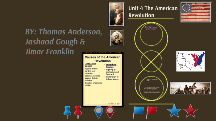 Unit 4 The American Revolution by Thomas Anderson on Prezi