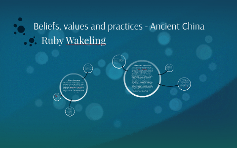 Beliefs, values and practices - Ancient China by Year 6 2015 on Prezi