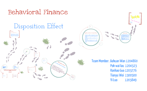 Behavioral Finance - Disposition Effect by yi luo on Prezi