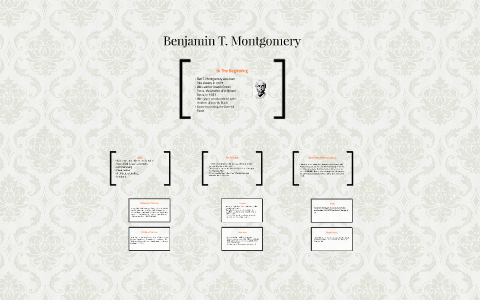 Benjamin Montgomery by Leoncio Montgomery on Prezi