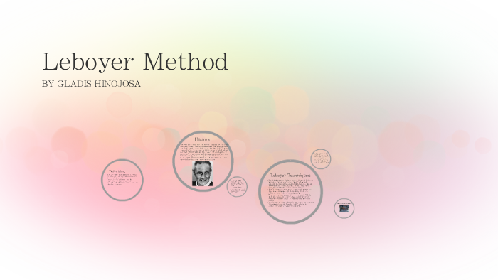 Leboyer Method by Gladis Hinojosa on Prezi