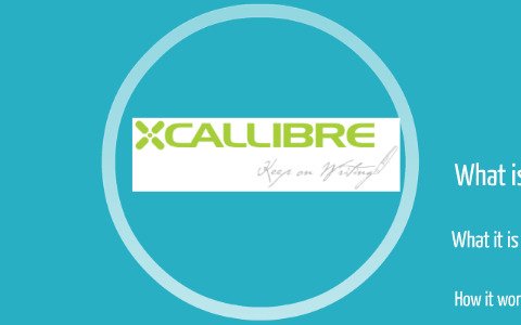 XCallibre Storyboard by ELAN RESSEL on Prezi