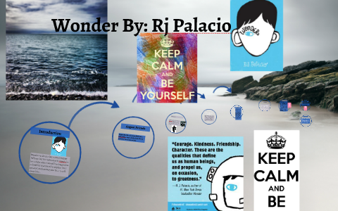 Wonder By: Rj Palacio by on Prezi