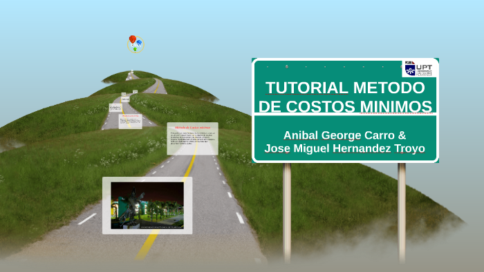 TUTORIAL METODO DE COSTOS MINIMOS by Anibal George on Prezi