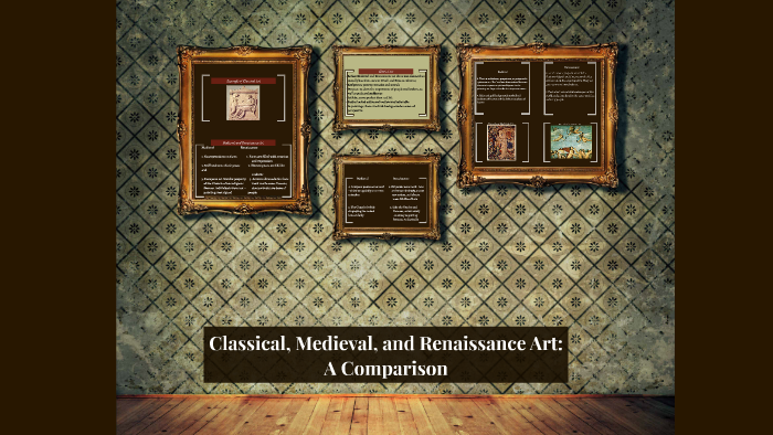 Classical, Medieval, and Renaissance Art: A Comparison by Cassandra ...