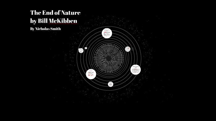The End of Nature by Nicholas Smith on Prezi