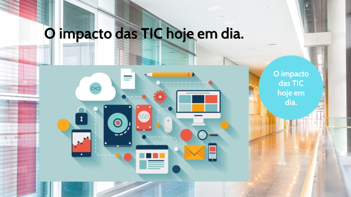 O impacto das TIC hoje em dia. by Diogo Galvao on Prezi