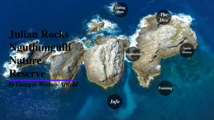 Julian Rocks Nguthungulli Nature Reserve by Georgia Weston-Arnold on Prezi