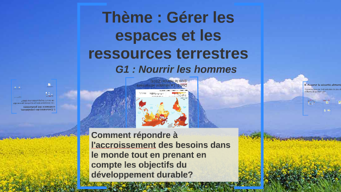 Thème 2: Gérer les ressources terrestres by celine D on Prezi