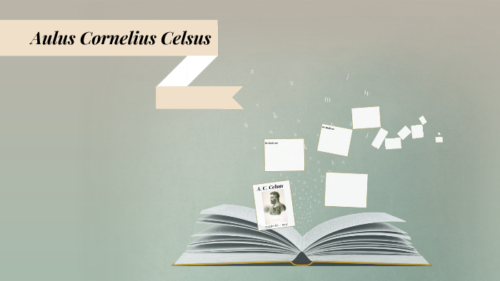Aulus Cornelius Celsus by Martina Ledić on Prezi