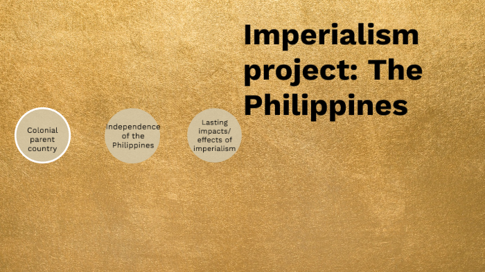 the imperialism project: the philippines by julianna soto on Prezi