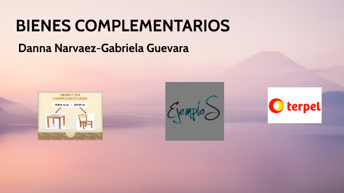 Bienes Complementarios by Danna Narvaez on Prezi