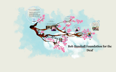 Bob Rumball Foundation for the Deaf by jessica janicki on Prezi