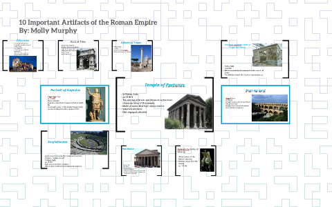 10 Important Artifacts of the Roman Empire by on Prezi
