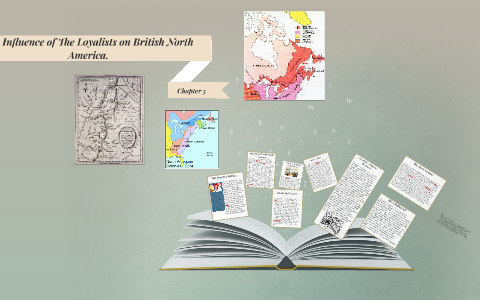 The Influence of Loyalists on British North America. by Christel Lee on ...
