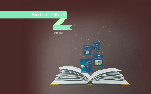 Parts of a Story by Allison Flinn on Prezi