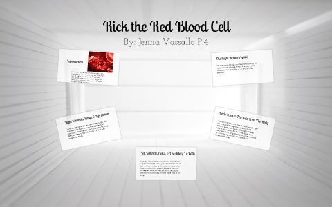 red blood cell project by jenna vassallo on Prezi