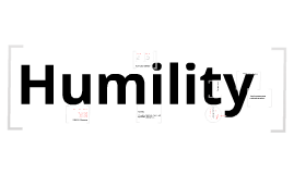 Humility powerpoint template | Prezi