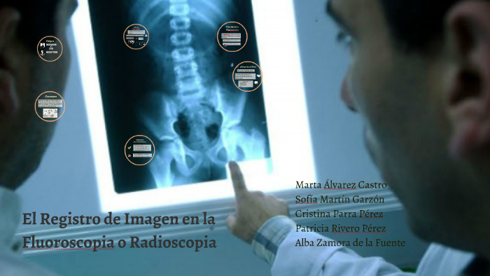 El Registro de Imagen en la fluoroscopia o Radioscopia by Cristina ...