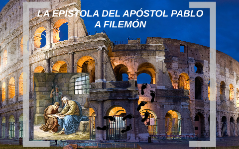 LA EPÍSTOLA DEL APÓSTOL PABLO A FILEMÓN by Calixto Zumaeta on Prezi