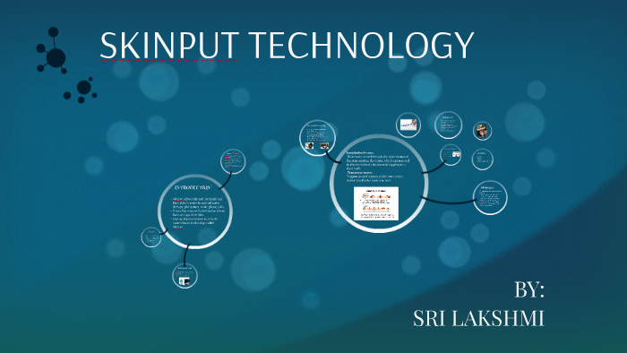 SKINPUT TECHNOLOGY by Lakshmi Sri Gowda on Prezi