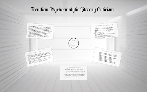 Freudian Psychoanalytic Literary Criticism by Ryan Johnson on Prezi