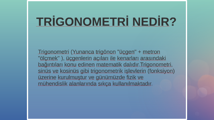 Trigonometri (Yunanca trigōnon "üçgen" + metron "ölçmek" ), by tuğba ...
