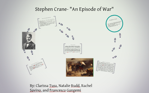 Stephen Crane- "An Episode of War" by Clarissa Tusa on Prezi