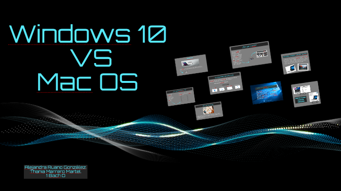 Windows 10 VS Mac OS by Thania Marrero on Prezi