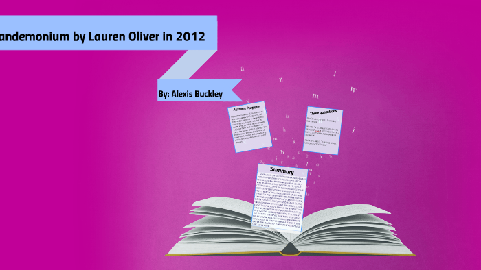 Alexis Buckley- Pandemonium By Lauren Oliver by alexis buckley on Prezi