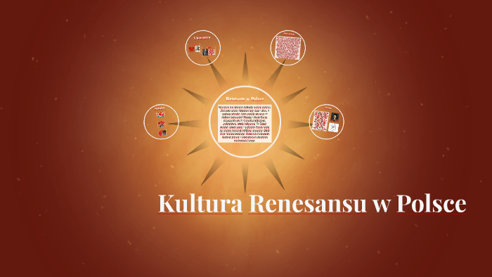 Kultura Renesansu w Polsce by katarzyna zebrowska on Prezi